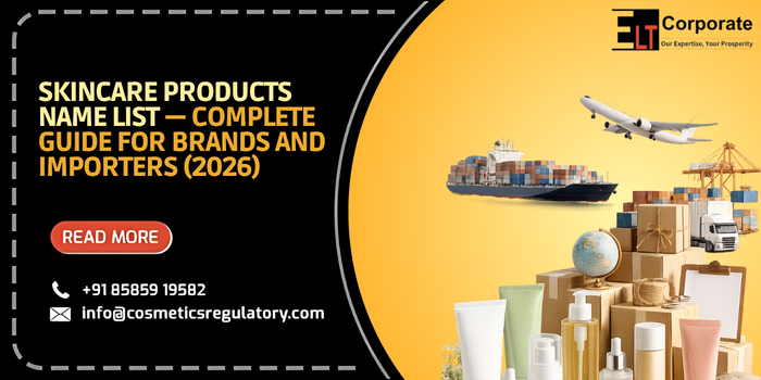 Skincare Products List 2026 | Categories, Names & Import Guide India
